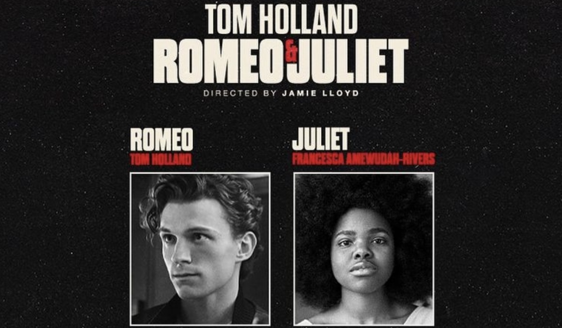 Tom Holland y Francesca Amewudah-Rivers protagonizarán ”Romeo y Julieta ...